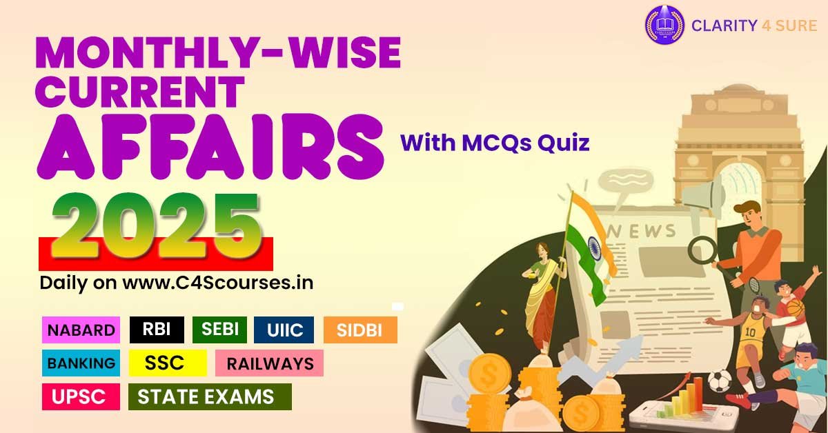 Monthly Current Affairs - All Months in One Place