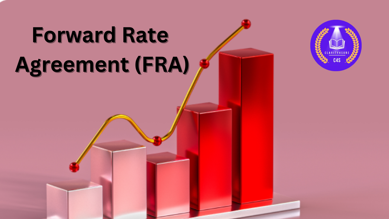 Forward Rate Agreement (FRA): Meaning, Example, and Importance in Finance