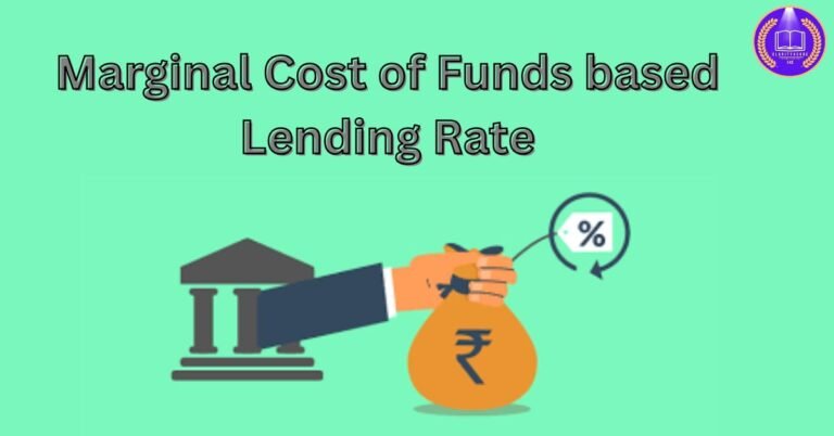 Marginal Cost of Funds based Lending Rate - C4S Courses