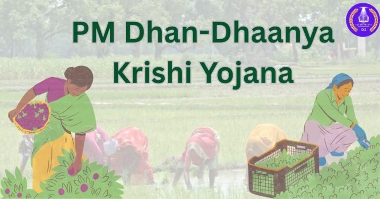 PM Dhan-Dhaanya Krishi Yojana - C4S Courses