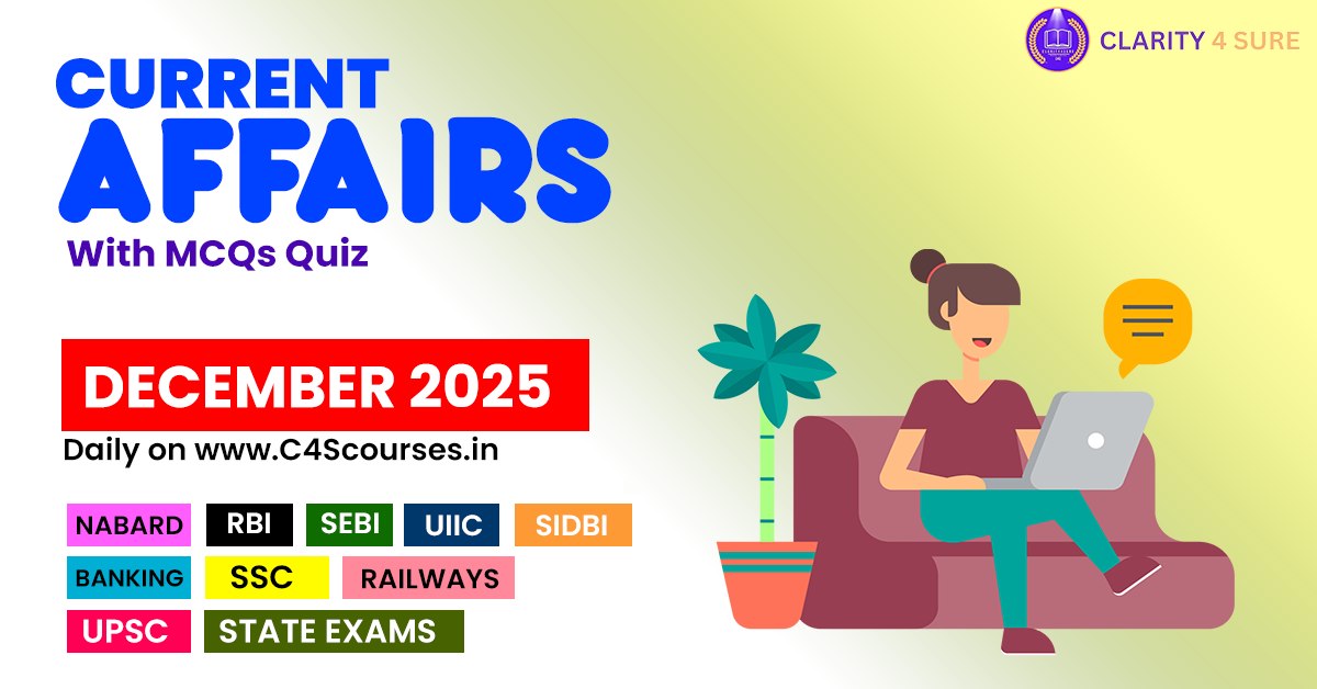 Current Affairs December {2025}: Latest News & Updates for Exams
