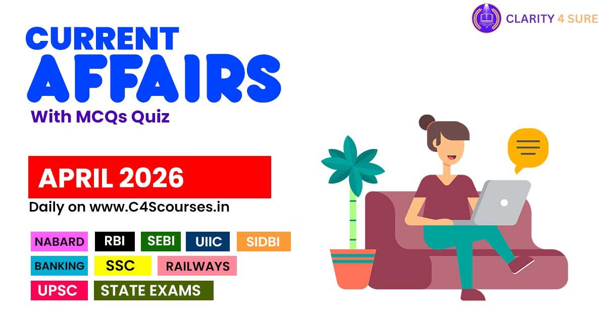 April Month Current Affairs {2026}: Latest News & Updates for Exams